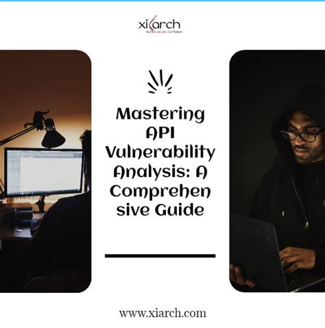 Mastering Api Vulnerability Analysis A Comprehensive Guide