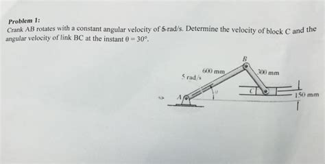 solved crank ab rotates with a constant angular velocity of