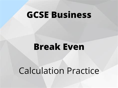 Gcse Business Break Even Practice Teaching Resources