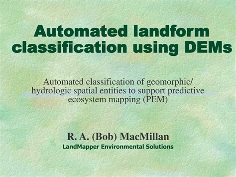 Ppt Automated Landform Classification Using Dems Powerpoint Presentation Id 3522281