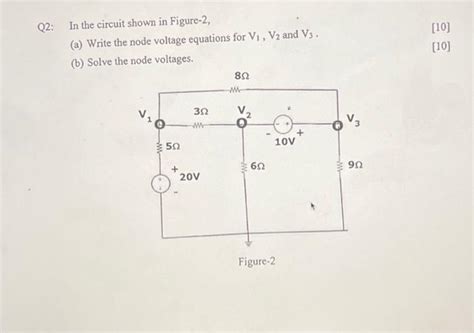 Solved Q In The Circuit Shown In Figure A Write The Chegg
