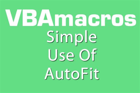 Simple Use Of Autofit Vba Macros Tutorial Ms Excel 2007 2010