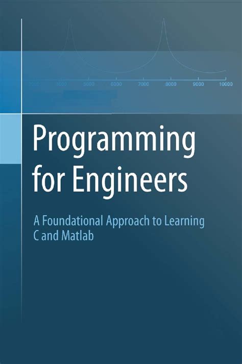 Download Free Programming For Engineers A Foundational Approach To