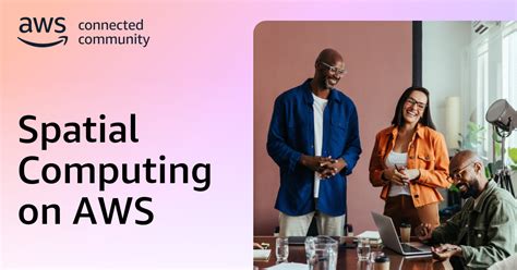 Spatial Computing On Aws