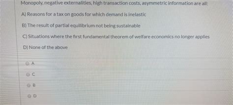 Solved Monopoly Negative Externalities High Transaction