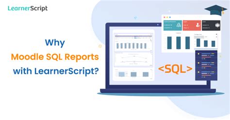 Why Moodle Sql Reports With Learnerscript Learnerscript