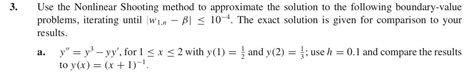 Solved 3 Use The Nonlinear Shooting Method To Approximate Chegg