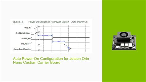 Auto Power On Configuration For Jetson Orin Nano Custom Carrier Board Help Docs For Errors