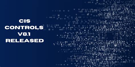Cis Controls V8 1 Release