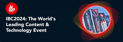 What Is IBC And What S New For IBC2024 Bzbgear