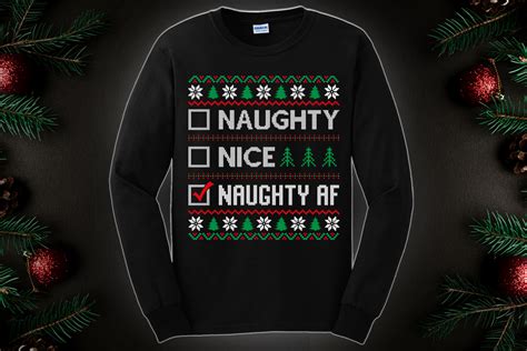 Naughty Nice Naughty Af Ugly Christmas Graphic By Eyashin0058 · Creative Fabrica