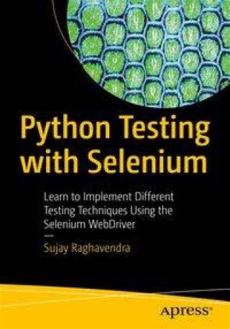 Knihy Python Testing With Selenium Learn To Implement Different
