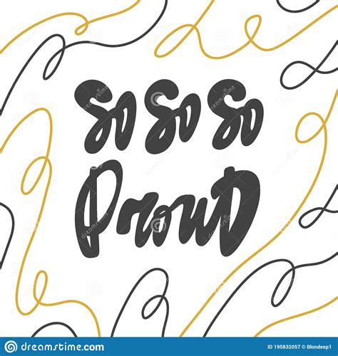 So So So Proud Vector Hand Drawn Calligraphic Design Poster Good For