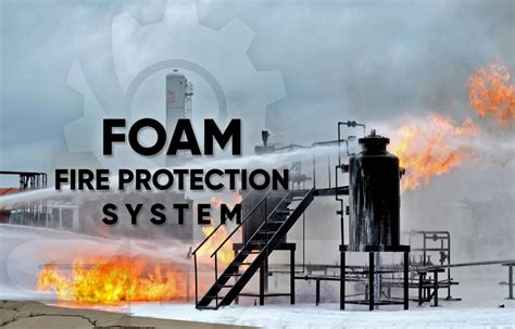 B 04 Foam Based Fire Protection System Sustainable Engineering