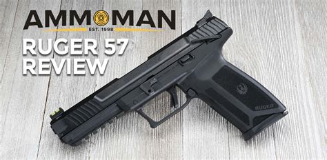 Ruger 57 Review Ammoman School Of Guns Blog