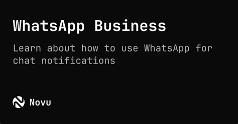 Whatsapp Business Novu Documentation
