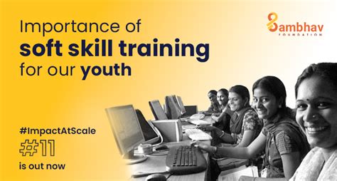 Impact At Scale 11 Importance Of Soft Skill Training For Our Youth