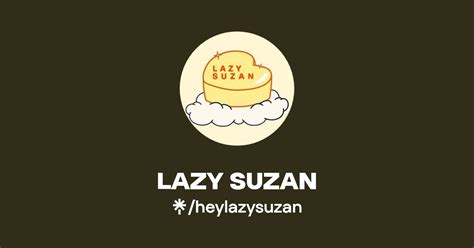 Lazy Suzan Instagram Facebook Linktree