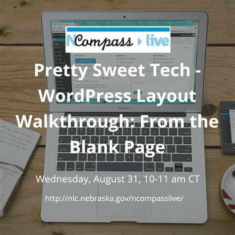 Ncompass Live Pretty Sweet Tech Wordpress Layout Walkthrough From