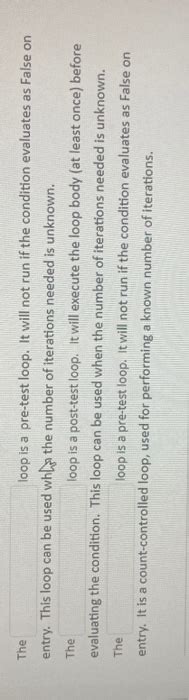 Solved The Loop Is A Pre Test Loop It Will Not Run If The