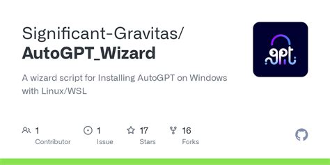 Github Significant Gravitasautogptwizard A Wizard Script For Installing Autogpt On Windows