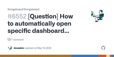 Question How To Automatically Open Specific Dashboard State · Issue 6552 · Thingsboard