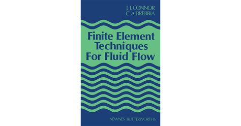 Finite Element Techniques For Fluid Flow[book]