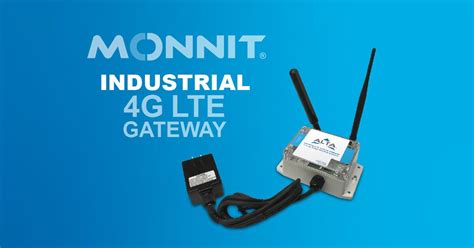 Monnit Launches Industrial 4g Lte Gateway For Iot Sensors