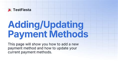 Adding Updating Payment Methods Testfiesta
