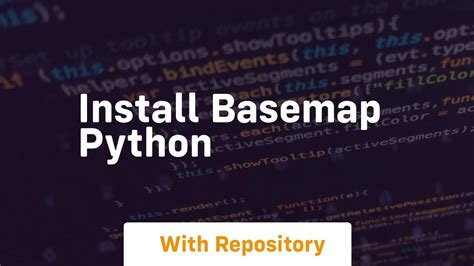 Install Basemap Python Youtube