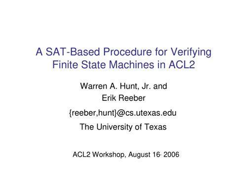 [ppt] A Sat Based Procedure For Verifying Finite State Machines In Acl2 Powerpoint