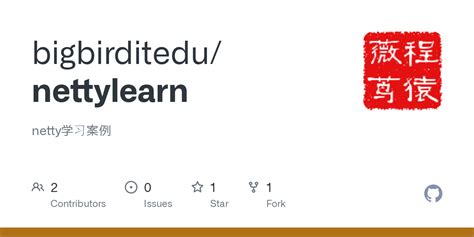GitHub bigbirditedu nettylearn netty学习案例