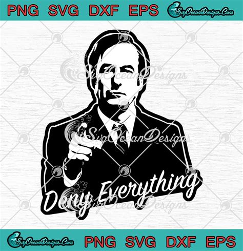 Deny Everything Funny SVG PNG Gifts For Him And Her SVG PNG EPS DXF