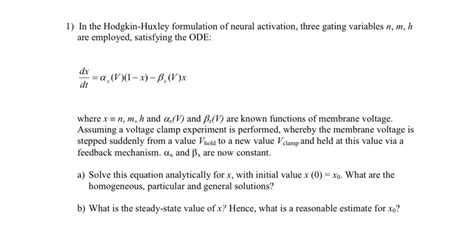 Solved In The Hodgkin Huxley Formulation Of Neural