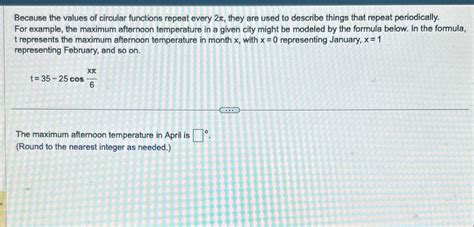 Solved Because The Values Of Circular Functions Repeat Every
