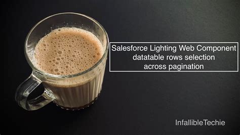 Salesforce Lighting Web Component Datatable Rows Selection Across Pagination Infallibletechie