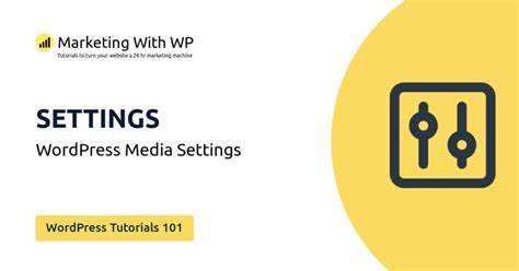 How To Setup Wordpress Media Settings