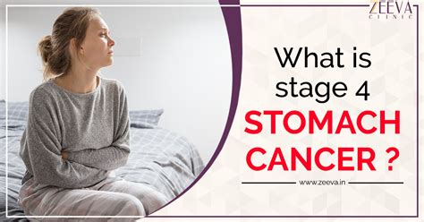 Stage 4 Stomach Cancer What Is Advanced Cancer By Zeeva Clinic Medium