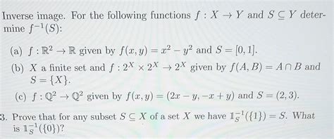 Solved Inverse Image For The Following Functions F XY And Chegg