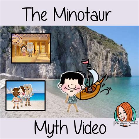 The Minotaur Myth Video The Ginger Teacher