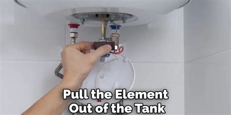 How To Remove Water Heater Element Without Element Wrench