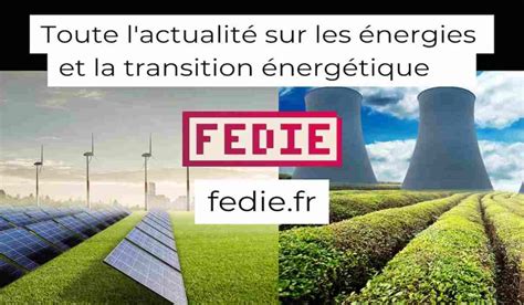 Fedie Le Média Dinformations Sur Les énergies Médias Dz