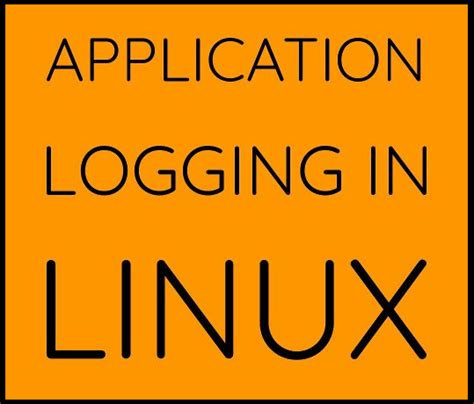 Application Logging In Linux Tiger Computing