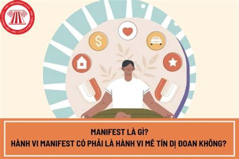 Manifest là gì Cách Manifest như thế nào Hành vi Manifest có phải là hành vi mê tín dị đoan không