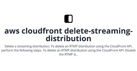 aws cloudfront delete streaming distribution fig