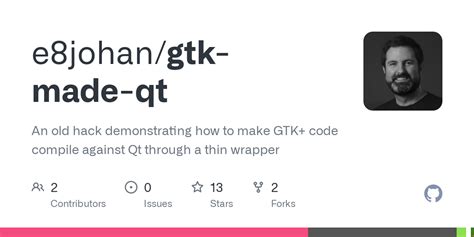 GitHub E Johan Gtk Made Qt An Old Hack Demonstrating How To Make GTK Code Compile Against Qt
