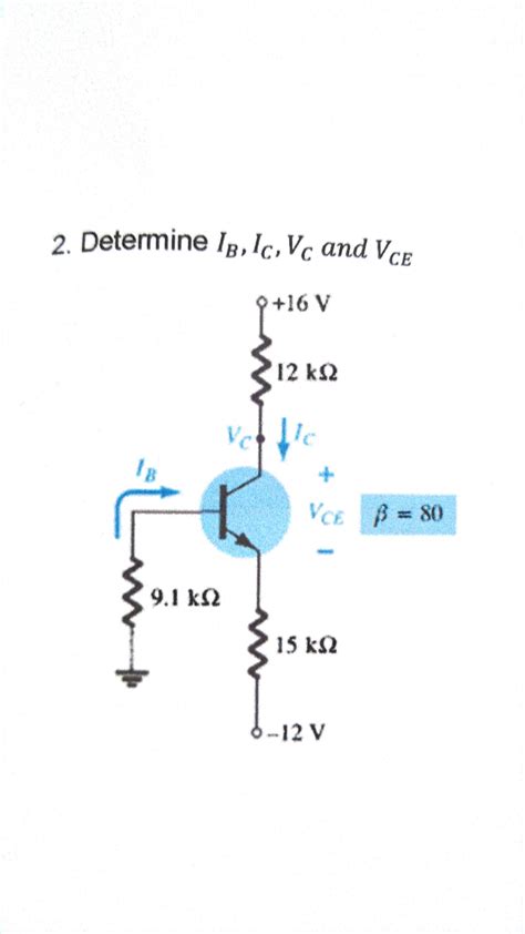 Answered 2 Determine IB Ic Vc And Vce 16 V 12 Bartleby