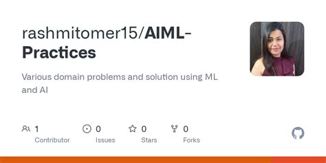 Github Rashmitomer15aiml Practices Various Domain Problems And