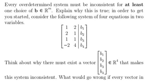 Solved Every Overdetermined System Must Be Inconsistent For