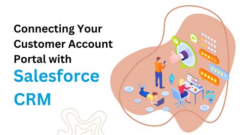Enhancing Customer Experience Through Seamless Integration Connecting Your Customer Account